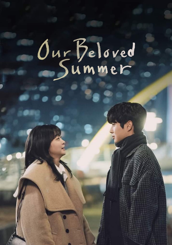 Our Beloved Summer Season 1 - watch episodes streaming online Our Beloved Summer Season 1 - watch episodes streaming online